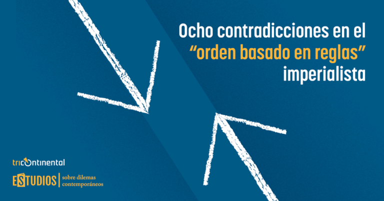 Ocho contradicciones del “orden basado en reglas” imperialista ...